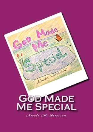 God Made Me Special: Peterson, Nicole M.: 9781982002688: Amazon.com: Books