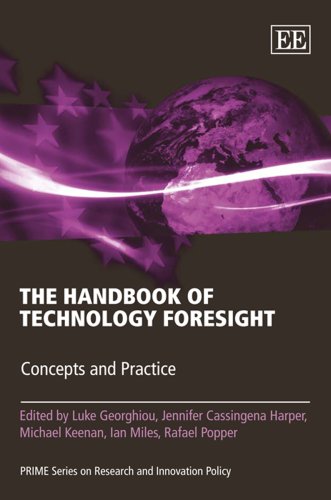 The Handbook of Technology Foresight: Concepts and Practice (PRIME ...