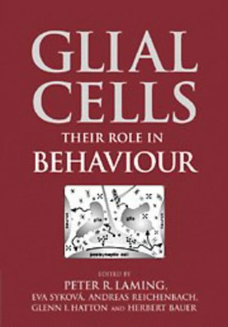 Glial Cells: Their Role in Behaviour: Laming, Peter R., Syková, Eva ...