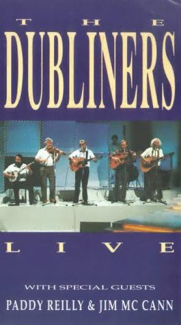 The Dubliners: Live [VHS] : Paddy Reilly, Jim McCann, The Dubliners ...