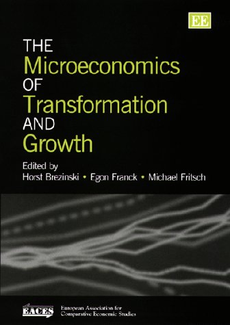 The Microeconomics of Transformation and Growth : Brezinski, Horst ...