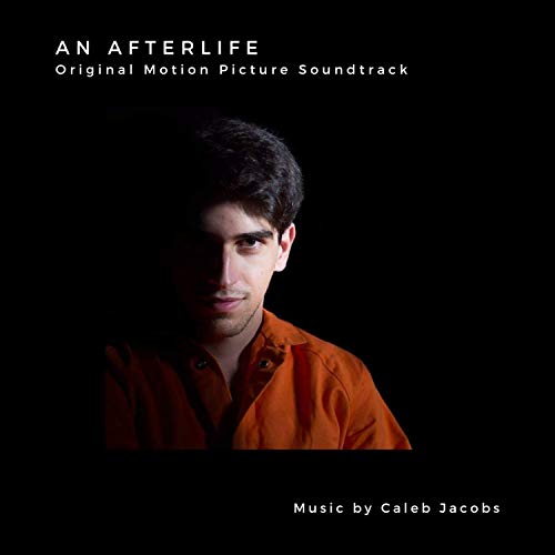 Play An Afterlife (Original Motion Picture Soundtrack) by Caleb Jacobs ...