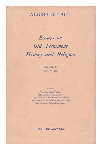 Essays on Old Testament History and Religion: Alt, Albrecht; R. A ...