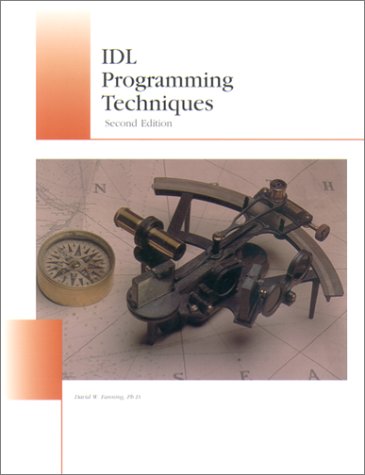 Idl Programming Techniques: Fanning, David W.: 9780966238327: Amazon.com: Books