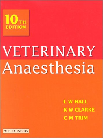 Amazon | Veterinary Anaesthesia, 10e | Hall MA BSc PhD Dr(Hons Causa ...