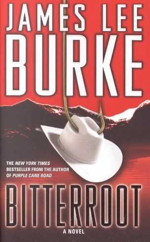 Bitterroot: James Lee Burke: Amazon.com: Books