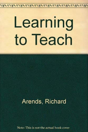 Learning to teach: Richard Arends: 9780394364650: Amazon.com: Books