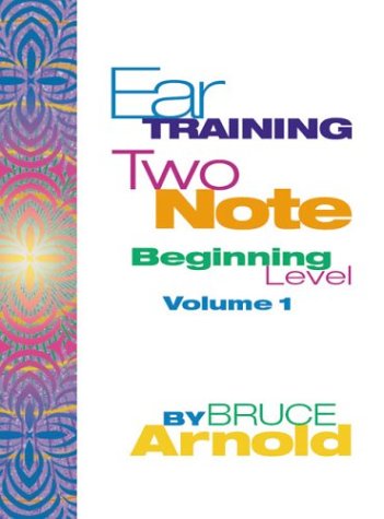 Ear Training: Two Note Volume One with CD: Bruce E. Arnold ...
