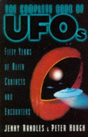 The Complete Book of UFO's: 50 Years of Alien Contacts and Encounters ...