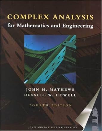 Complex Analysis for Mathematics and Engineering: .: Mathews, John H ...