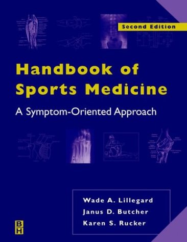 Handbook of Sports Medicine: A Symptom-Oriented Approach: 9780750690416 ...