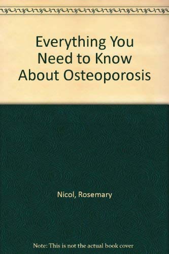 Everything You Need To Know About Osteoporosis Buy Online At Best