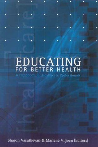 Educating for Better Health: A Handbook for Healthcare Professionals ...