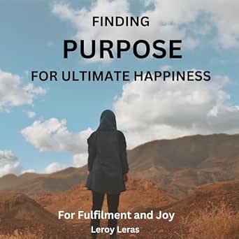Amazon.com: FINDING PURPOSE FOR ULTIMATE HAPPINESS: For Fulfilment and ...