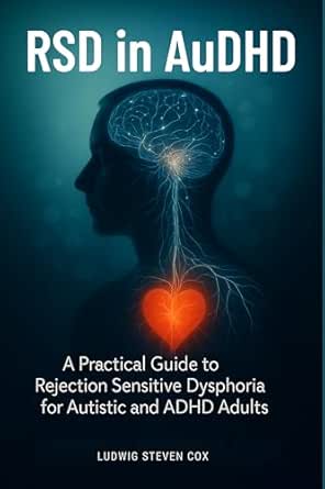 RSD in AuDHD: A Practical Guide to Rejection Sensitive Dysphoria for ...