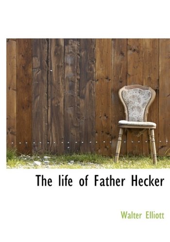 Buy The Life of Father Hecker Book Online at Low Prices in India | The ...