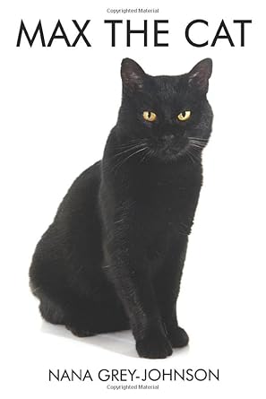 Amazon.com: Max the Cat: 9781698394237: Grey-Johnson, Nana: Books