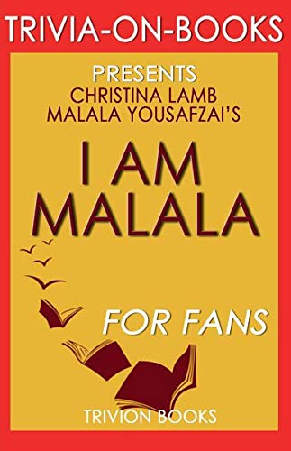 Trivia-On-Books I Am Malala by Malala Yousafzai and Christina Lamb ...