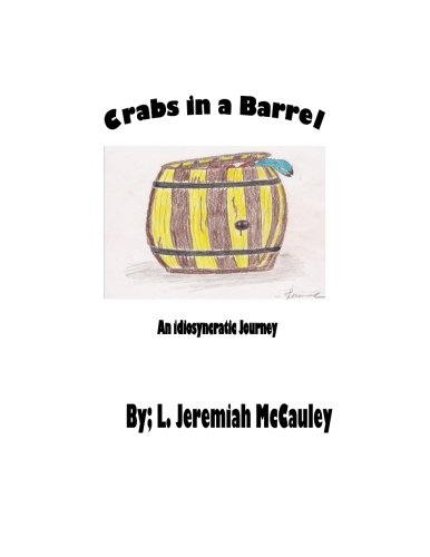 Crabs in a Barrel: An idiosyncratic Journey: McCauley, Mr. Lamont ...