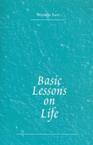Basic Lessons on Life: Lee, Witness: 9780870837296: Amazon.com: Books