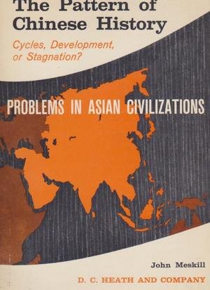 The Pattern of Chinese History: John Meskill: Amazon.com: Books