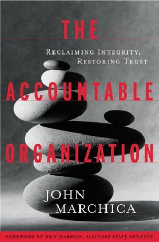 The Accountable Organization: Reclaiming Integrity, Restoring Trust ...