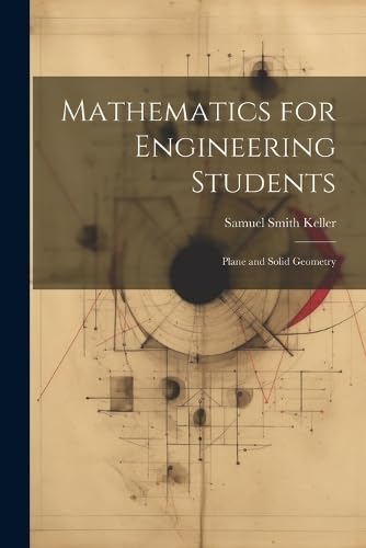 Buy Mathematics for Engineering Students: Plane and Solid Geometry Book ...