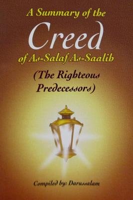 A Summary of the Creed of As-salaf As-saalih: Amazon.co.uk ...