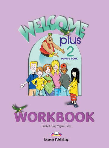 Welcome Plus 2: Workbook: Gray, Elizabeth, Evans, Virginia: 9781842165263: Amazon.com: Books