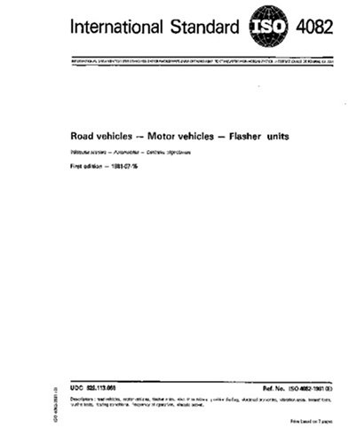 ISO 4082:1981, Road vehicles - Motor vehicles - Flasher units: ISO TC ...