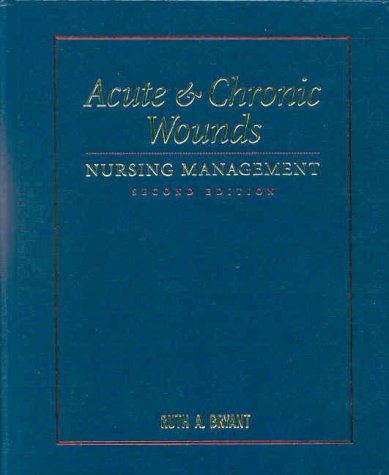 Acute & Chronic Wounds: Nursing Management Second Edition ...