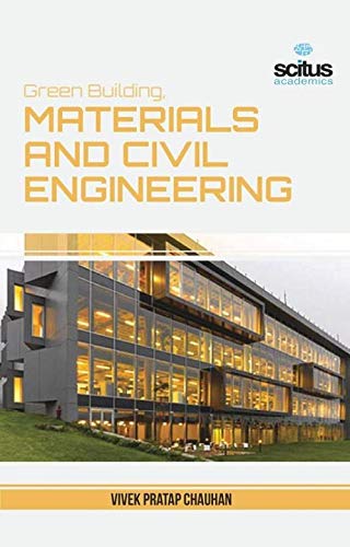 Green Building, Materials and Civil Engineering: Chauhan, Vivek Pratap ...
