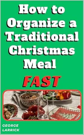 How to Organize a Traditional Christmas Meal Fast - Kindle edition by ...