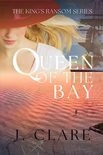 Amazon.com: Queen of the Bay: Book One in the King's Ransom Series eBook : Clare, J.: Kindle Store