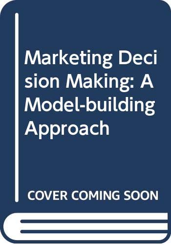 Marketing Decision Making: A Model-building Approach: Amazon.co.uk ...