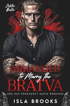 Arranged to Marry the Bratva: Age Gap Pregnancy Mafia Romance (Zolotov ...