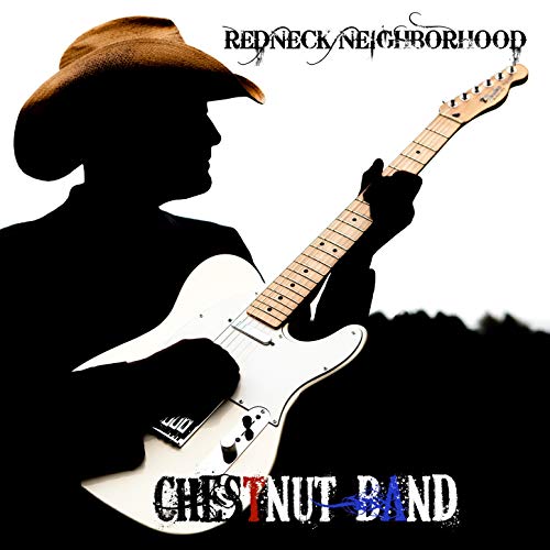 Play Redneck Neighborhood by Chestnut band on Amazon Music