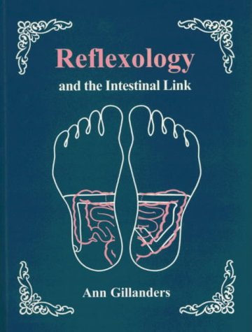 Reflexology and the Intestinal Link: Ann Gillanders: 9780951186893 ...