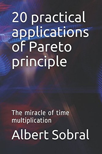 20 practical applications of Pareto principle: The miracle of time ...