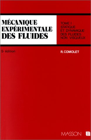 Amazon.com: Mécanique expérimentale des fluides, tome 1 : Statique et ...
