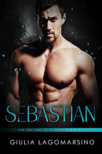 Sebastian: A Mystery Romance (For The Love Of A Good Woman Book 5 ...