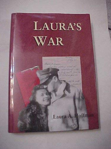 Laura's War: Laura A. Hoffman: 9781893067035: Amazon.com: Books