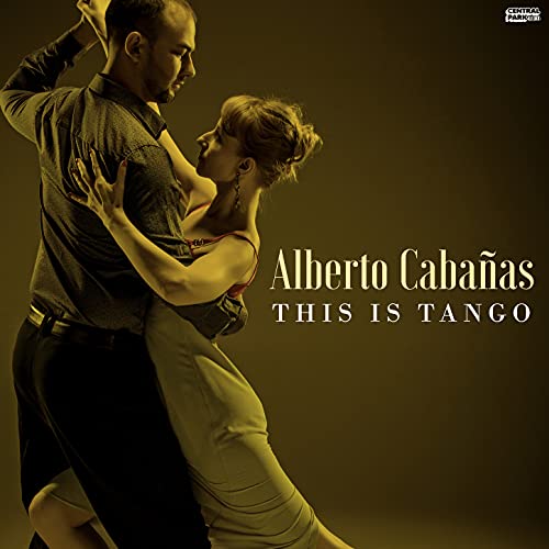 Play This Is... Tango by Alberto Cabañas & The Tango Project on Amazon ...