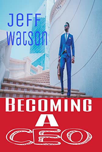 Amazon.com: Becoming a CEO : How to become an effective CEO eBook ...