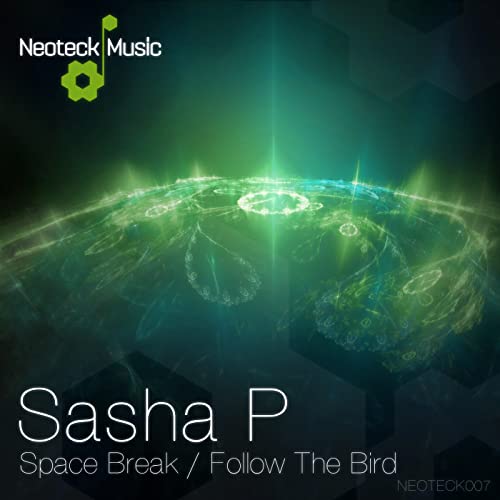 Écouter Space Break / Follow the Bird par Sasha P sur Amazon Music ...