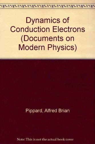Dynamics of Conduction Electrons (Documents on Modern Physics ...