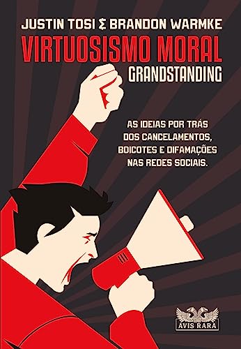 Virtuosismo moral: Grandstanding (Portuguese Edition) - Kindle edition ...