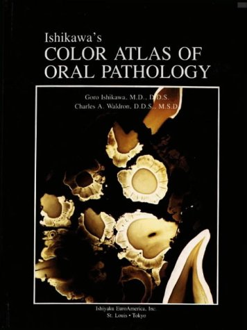 Color Atlas of Oral Pathology/American Edition: Newland, James R., Wen ...