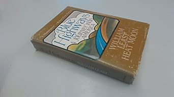 Blue Highways : A Journey into America: Heat Moon, William Least ...