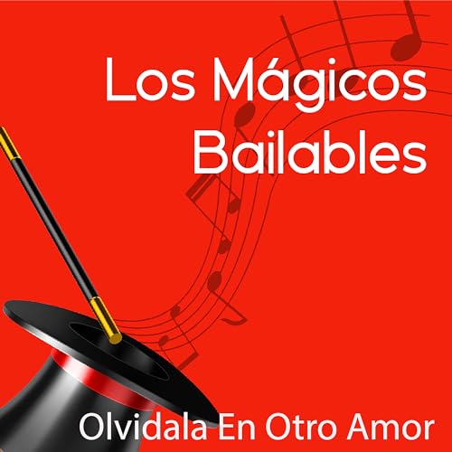 Amazon.co.jp: Olvidala En Otro Amor : Los Mágicos Bailables: Digital Music